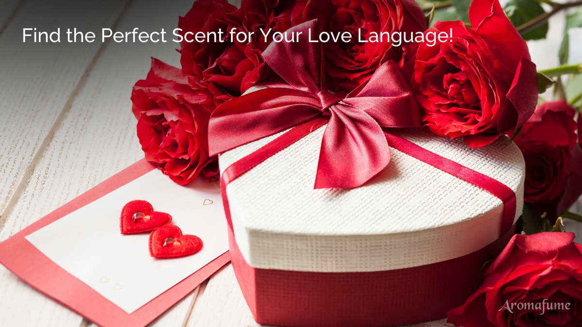 Find the Perfect Scent for Your Love Language! — Aromafume - USA